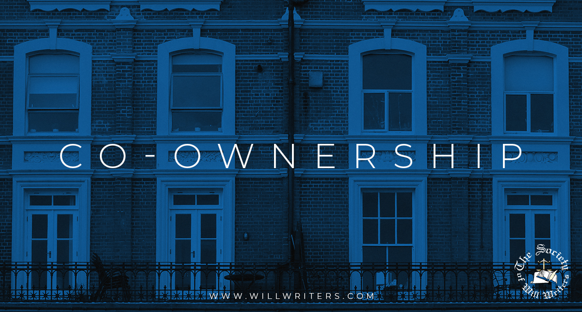 Co-ownership - The Society of Will Writers