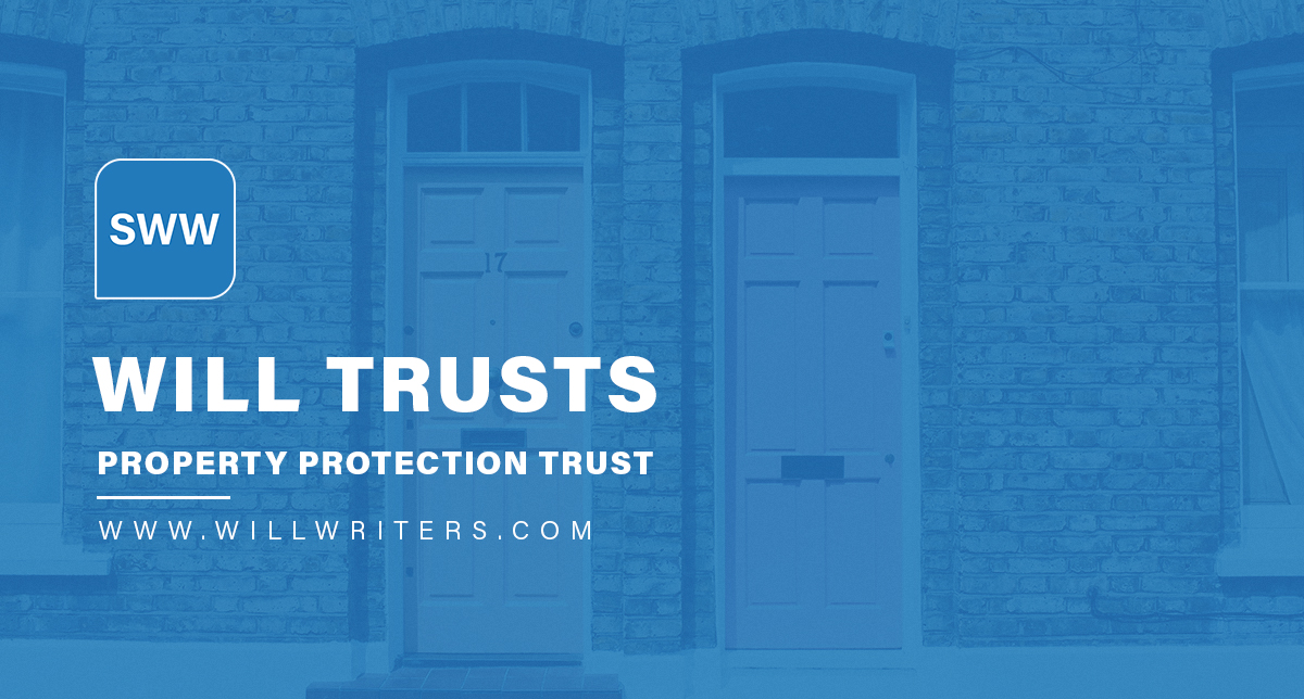 Will Trusts - Property Protection Trust - The Society of Will Writers