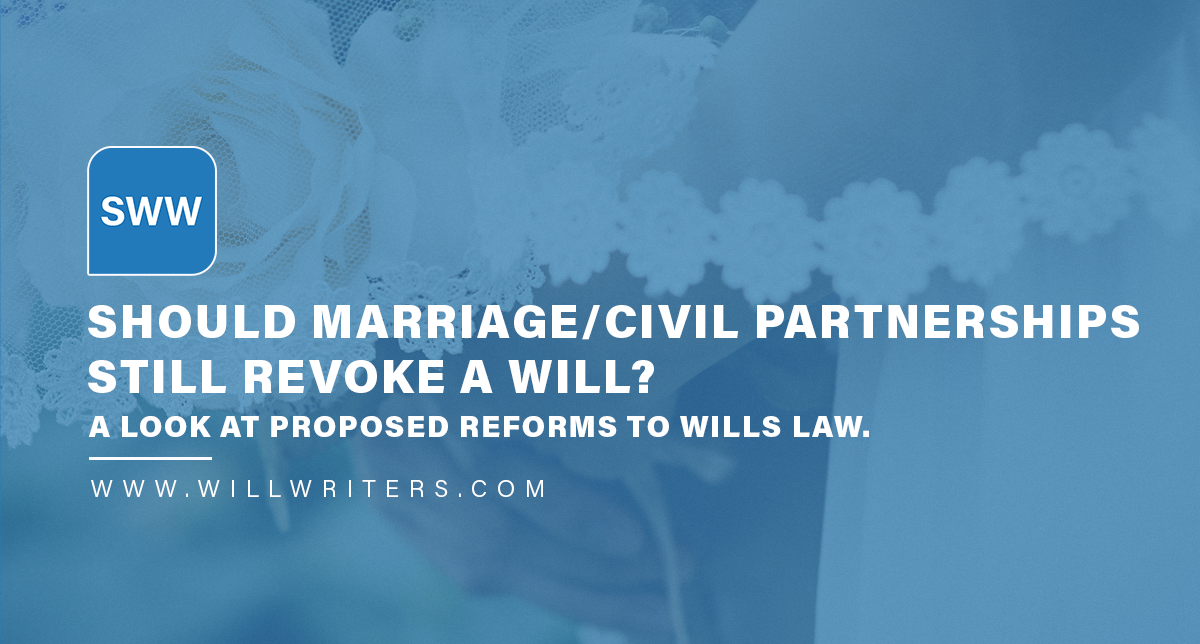 Should Marriage/Civil Partnerships Still Revoke a Will? A Look at ...